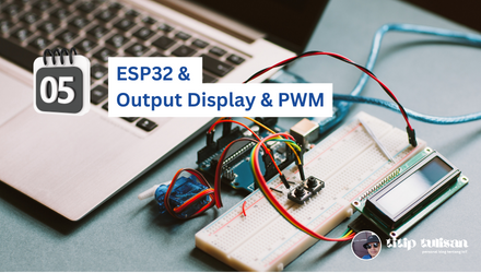 05 - ESP 32 output dis... | titip tulisan